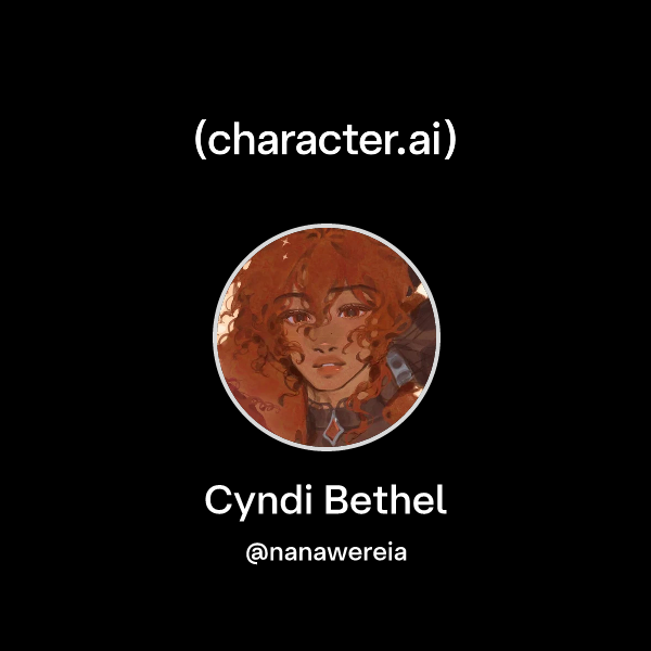 Chat with Cyndi Bethel | character.ai | AI Chat, Reimagined–Your Words ...