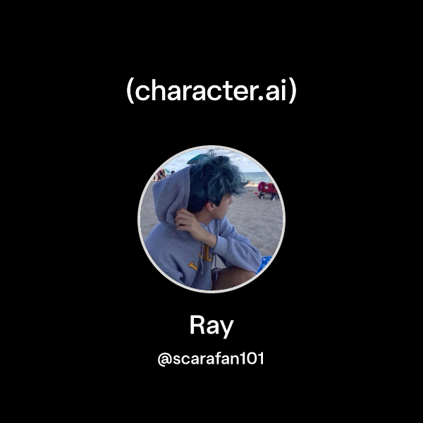 Chat with Ray | character.ai | Personalized AI for every moment of your day