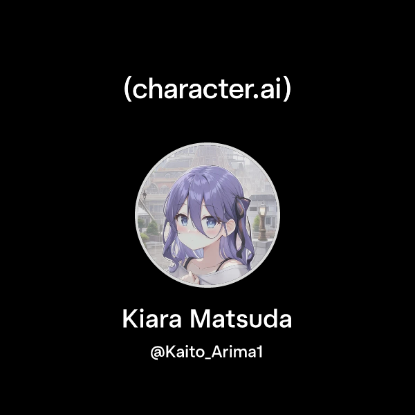 Chat with Kiara Matsuda | character.ai | Personalized AI for every moment of your day