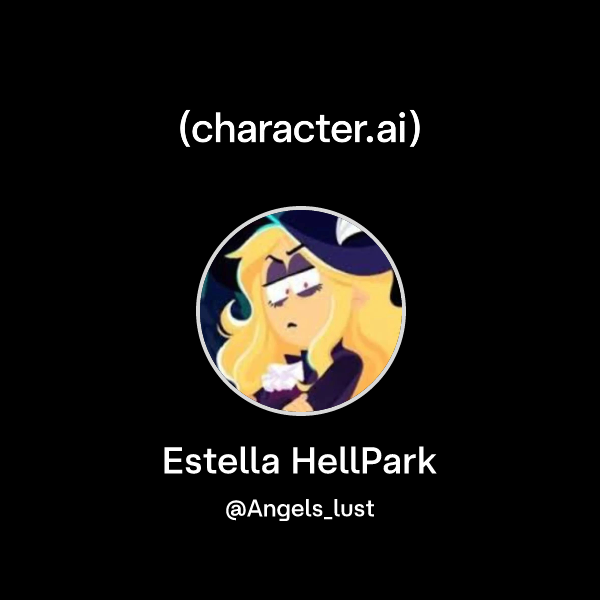 Chat with Estella HellPark | character.ai | Personalized AI for every moment of your day