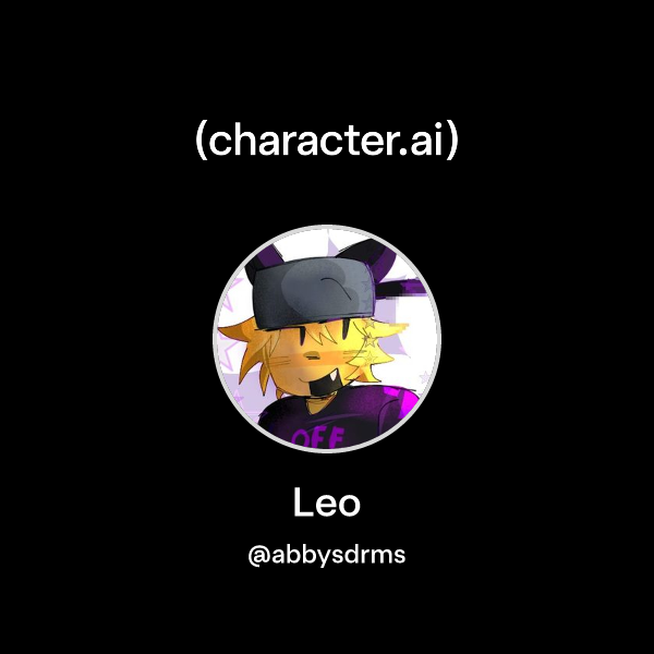 Chat with Leo | character.ai | AI Chat, Reimagined–Your Words. Your World.