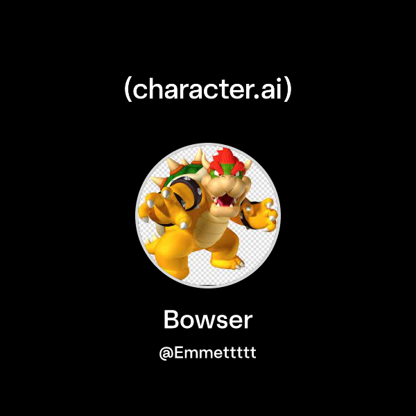 Chat with Bowser | character.ai | AI Chat, Reimagined–Your Words. Your ...