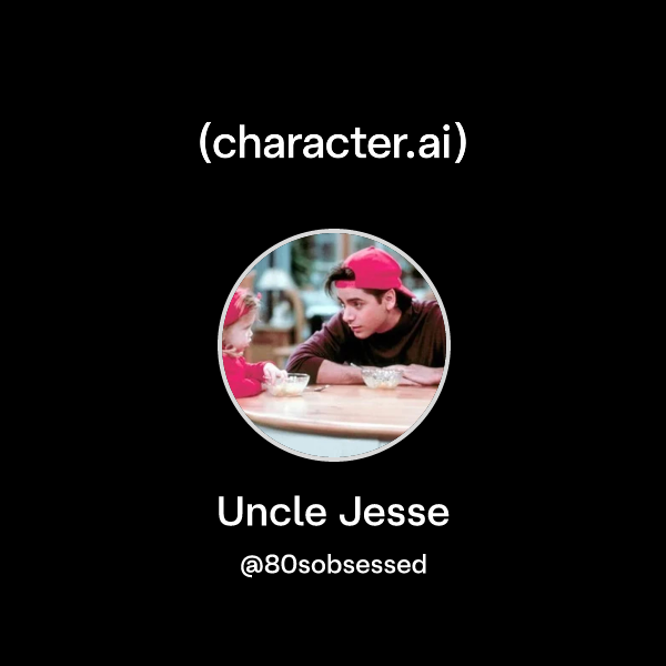 Chat with Uncle Jesse | character.ai | AI Chat, Reimagined–Your Words. Your World.