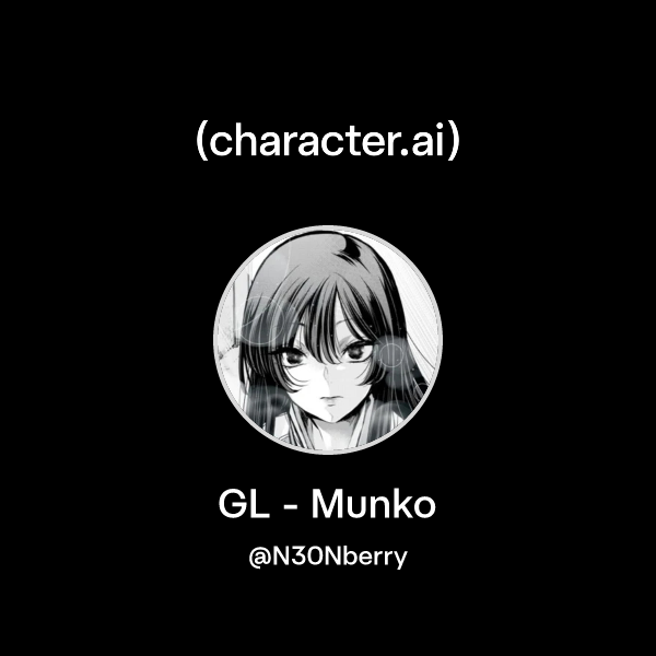Chat with GL - Munko | character.ai | Personalized AI for every moment ...