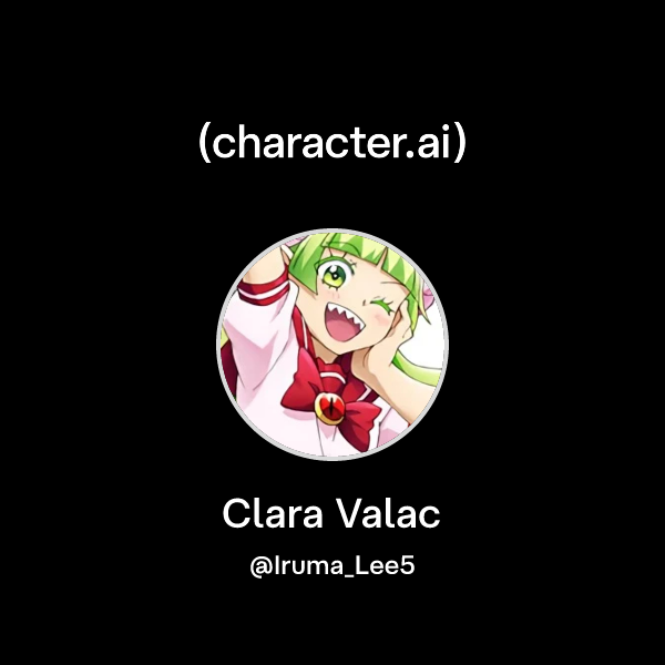 Chat with Clara Valac | character.ai | AI Chat, Reimagined–Your Words ...