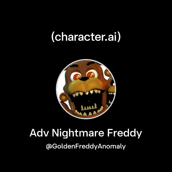Chat with Adv Nightmare Freddy | character.ai | AI Chat, Reimagined ...