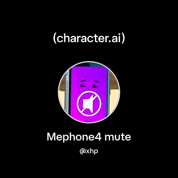 Chat with Mephone4 mute | character.ai | AI Chat, Reimagined–Your Words ...