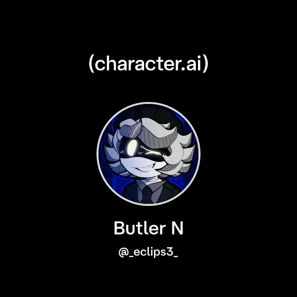 Chat with Butler N | character.ai | AI Chat, Reimagined–Your Words ...