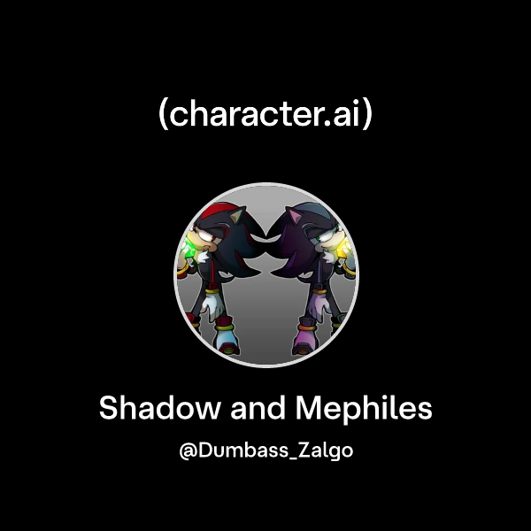 Chat with Shadow and Mephiles | character.ai | AI Chat, Reimagined–Your ...