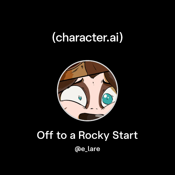 Chat with Off to a Rocky Start | character.ai | AI Chat, Reimagined ...