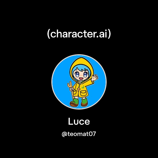 Chat with Luce | character.ai | Personalized AI for every moment of ...