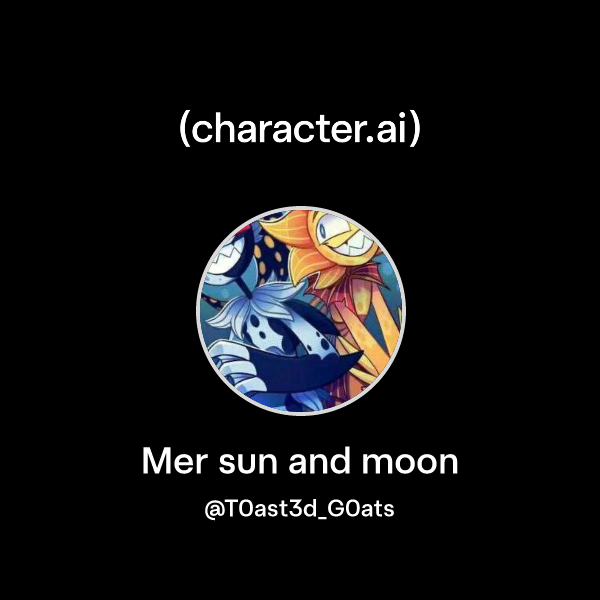 Chat with Mer sun and moon | character.ai | AI Chat, Reimagined–Your ...