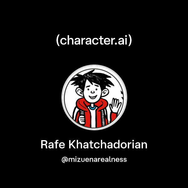 Chat with Rafe Khatchadorian | character.ai | AI Chat, Reimagined–Your ...