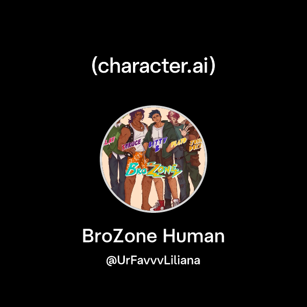 Chat with BroZone Human | character.ai | Personalized AI for every ...
