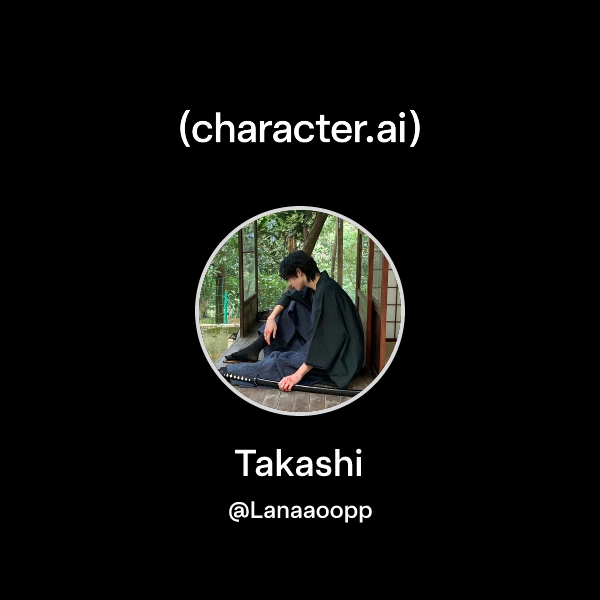 Chat with Takashi | character.ai | AI Chat, Reimagined–Your Words. Your ...