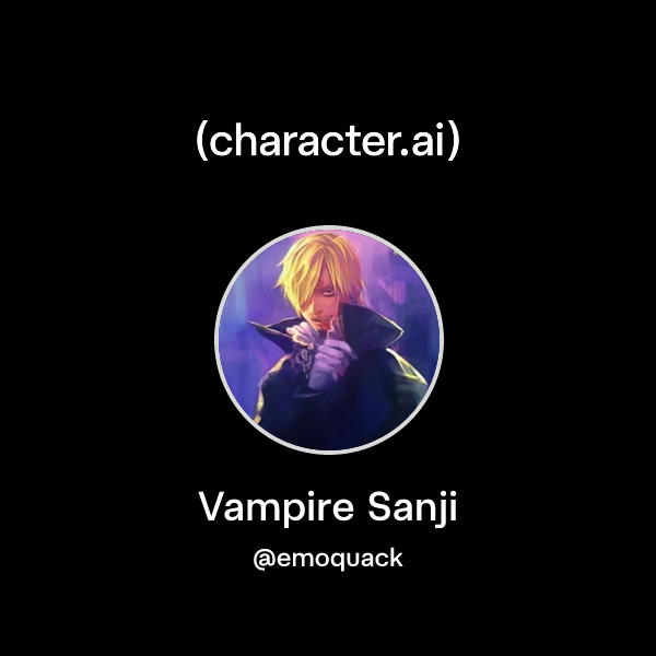Chat with Vampire Sanji | character.ai | AI Chat, Reimagined–Your Words ...