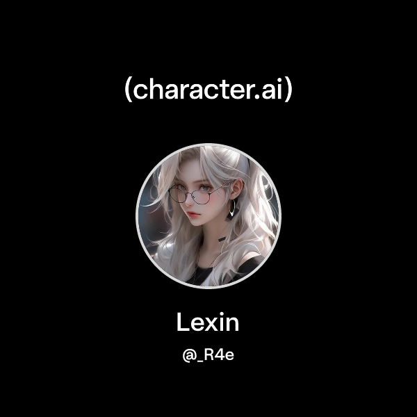 Chat with Lexin | character.ai | AI Chat, Reimagined–Your Words. Your ...