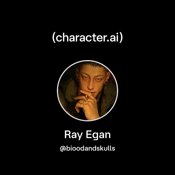 Chat with Ray Egan | character.ai | AI Chat, Reimagined–Your Words ...