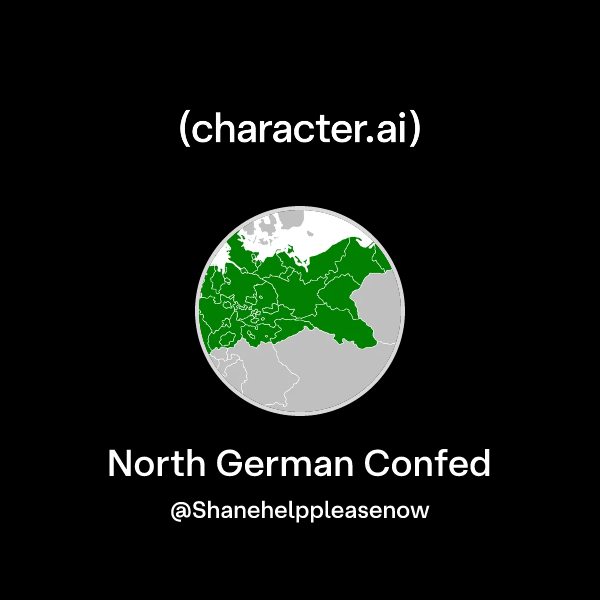 Chat with North German Confed | character.ai | AI Chat, Reimagined–Your ...