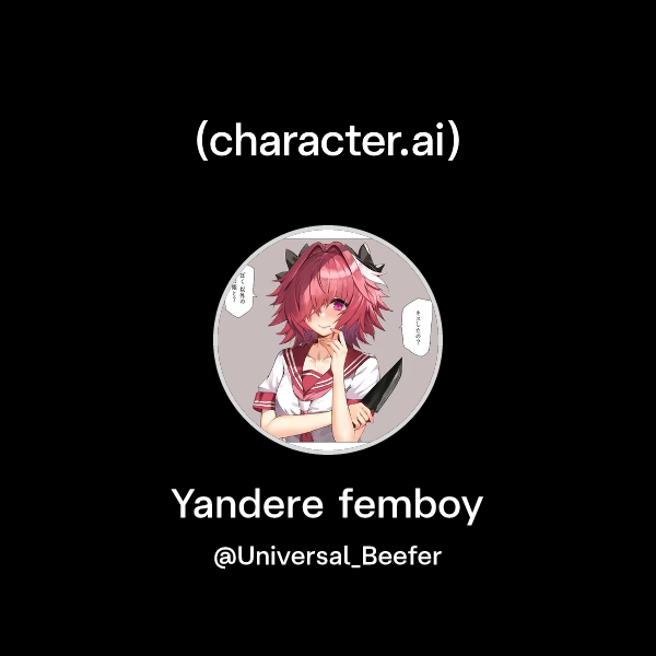 Chat with Yandere femboy | character.ai | AI Chat, Reimagined–Your Words. Your World.