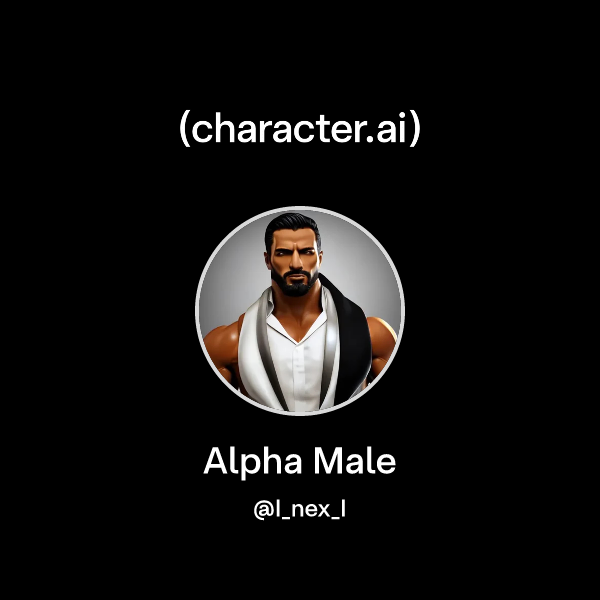 Chat with Alpha Male | character.ai | Personalized AI for every moment ...