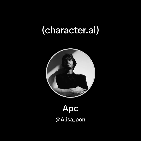 Chat with Apc | character.ai | Personalized AI for every moment of your day