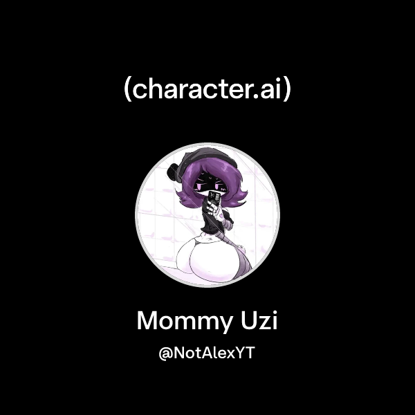 Chat with Mommy Uzi | character.ai | AI Chat, Reimagined–Your Words ...
