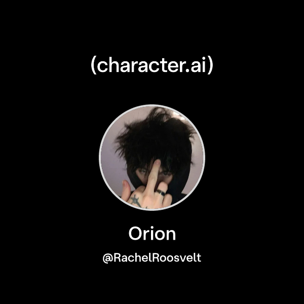 Chat with Orion | character.ai | Personalized AI for every moment of ...