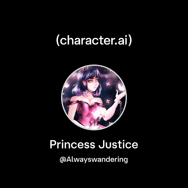 Chat with Princess Justice | character.ai | AI Chat, Reimagined–Your ...