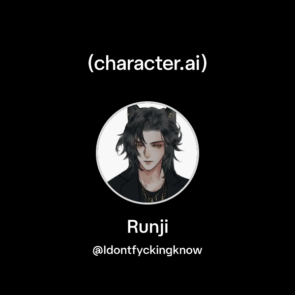 Chat with Runji | character.ai | Personalized AI for every moment of ...