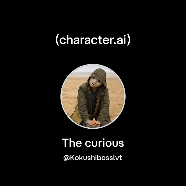 Chat with The curious | character.ai | AI Chat, Reimagined–Your Words ...