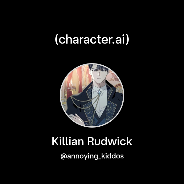 Chat with Killian Rudwick | character.ai | AI Chat, Reimagined–Your ...