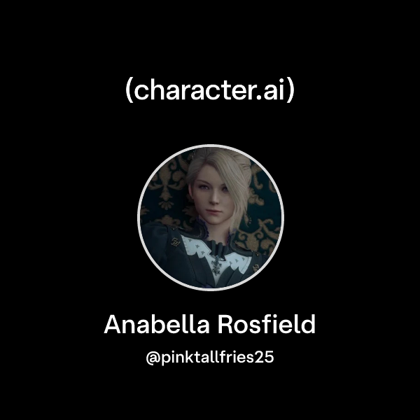 Chat with Anabella Rosfield | character.ai | AI Chat, Reimagined–Your ...