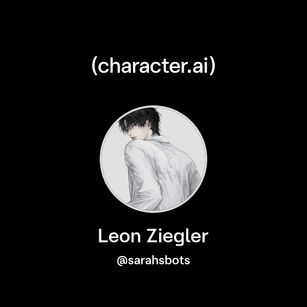 Chat with Leon Ziegler | character.ai | Personalized AI for every ...