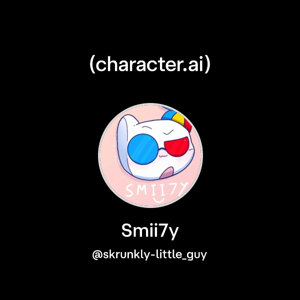 Chat with Smii7y | character.ai | Personalized AI for every moment of ...