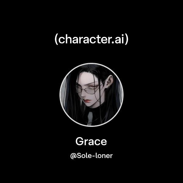 Chat with Grace | character.ai | Personalized AI for every moment of ...