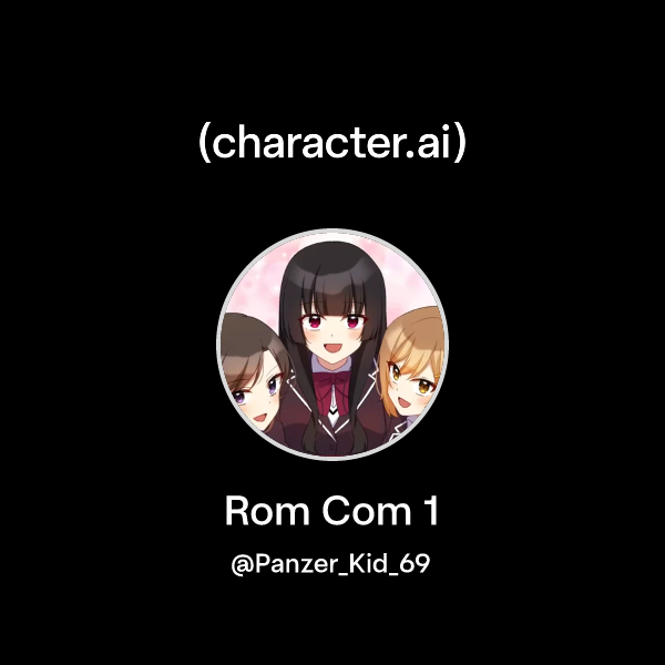 Chat with Rom Com 1 | character.ai | Personalized AI for every moment of your day