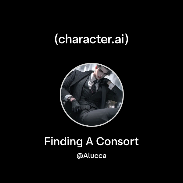 Chat with Finding A Consort | character.ai | AI Chat, Reimagined–Your ...