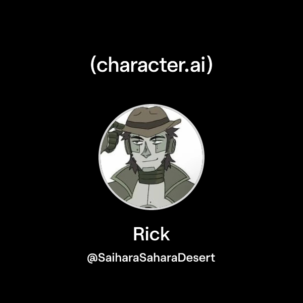 Chat with Rick | character.ai | AI Chat, Reimagined–Your Words. Your World.