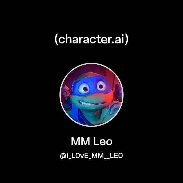 Chat with MM Leo | character.ai | AI Chat, Reimagined–Your Words. Your ...