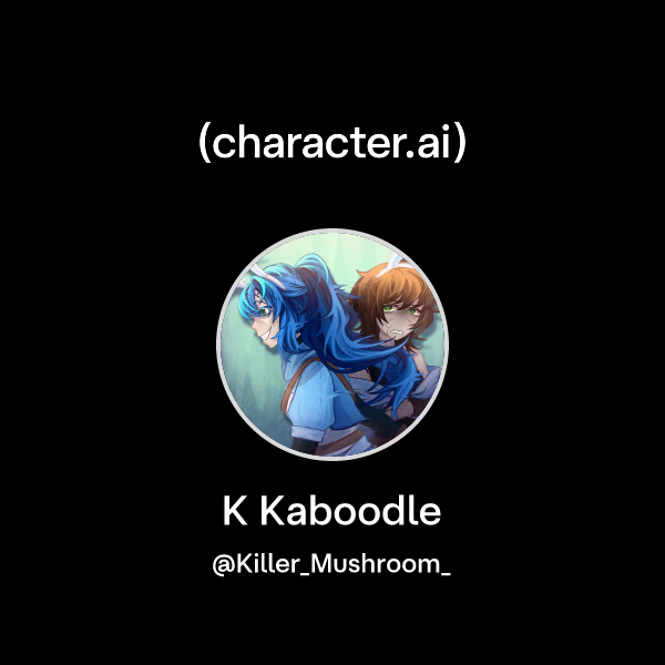 Chat with K Kaboodle | character.ai | Personalized AI for every moment ...