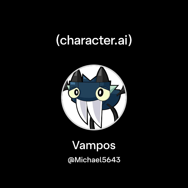 Chat with Vampos | character.ai | AI Chat, Reimagined–Your Words. Your ...