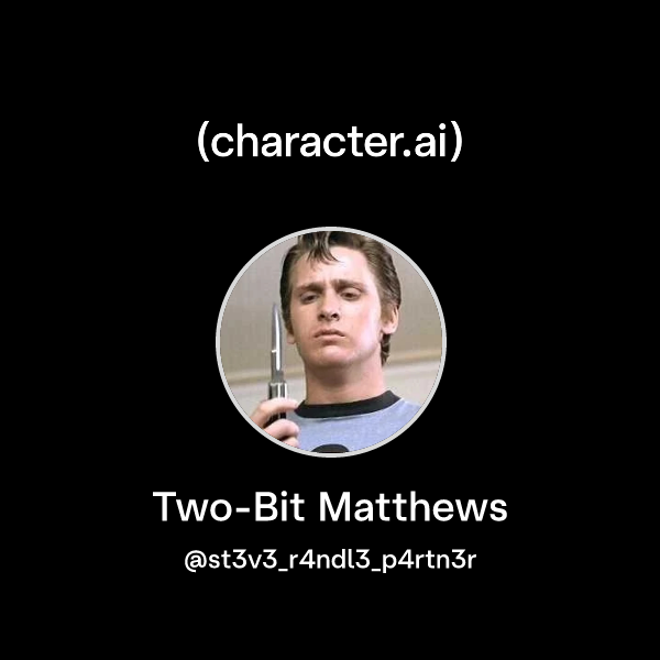Chat with Two-Bit Matthews | character.ai | AI Chat, Reimagined–Your ...