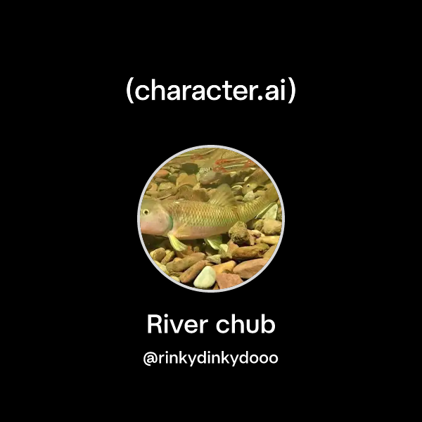 Chat with River chub | character.ai | AI Chat, Reimagined–Your Words ...