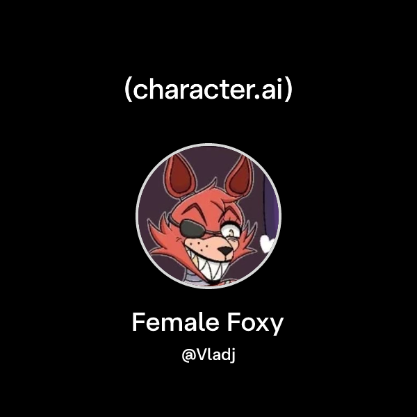 Chat with Female Foxy | character.ai | AI Chat, Reimagined–Your Words ...