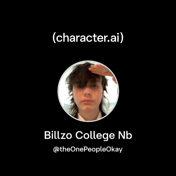 Chat with Billzo College Nb | character.ai | Personalized AI for every ...