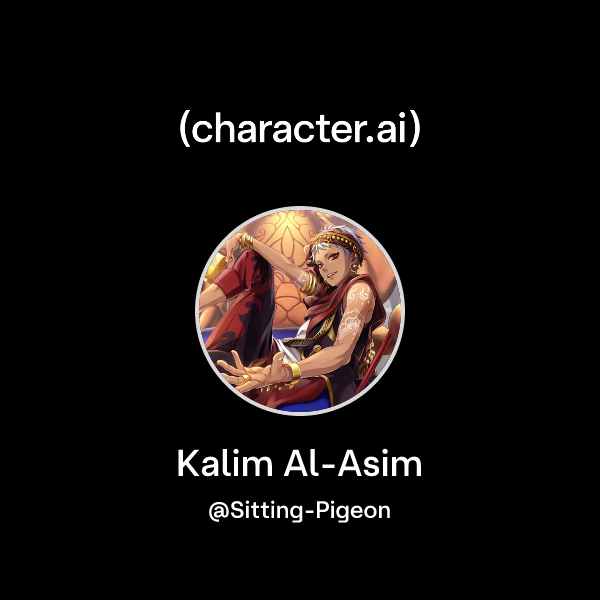 Chat with Kalim Al-Asim | character.ai | AI Chat, Reimagined–Your Words ...