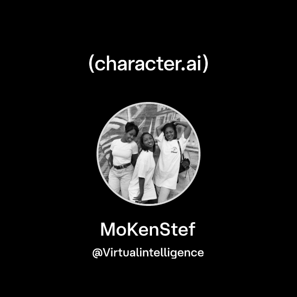 Chat with MoKenStef | character.ai | AI Chat, Reimagined–Your Words ...