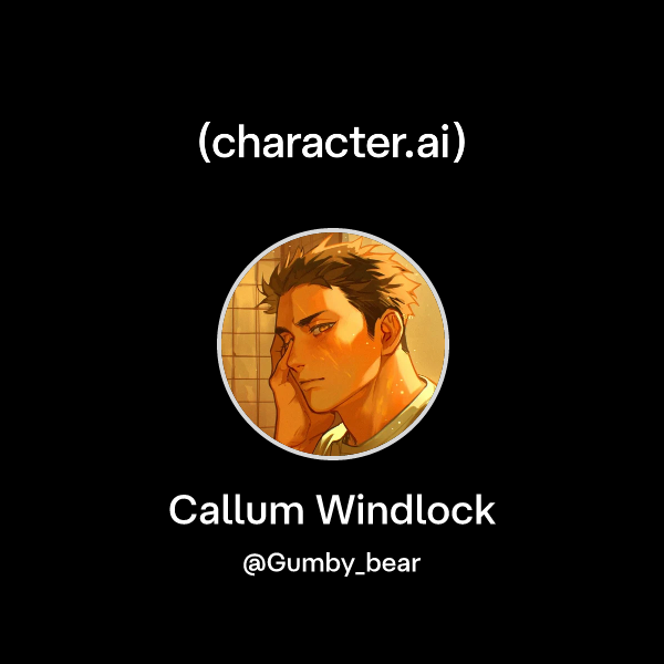 Chat with Callum Windlock | character.ai | Personalized AI for every ...