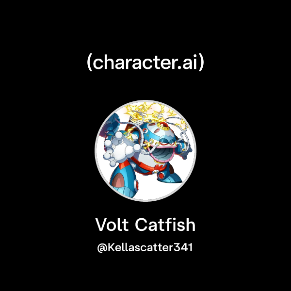 Chat with Volt Catfish | character.ai | Personalized AI for every ...